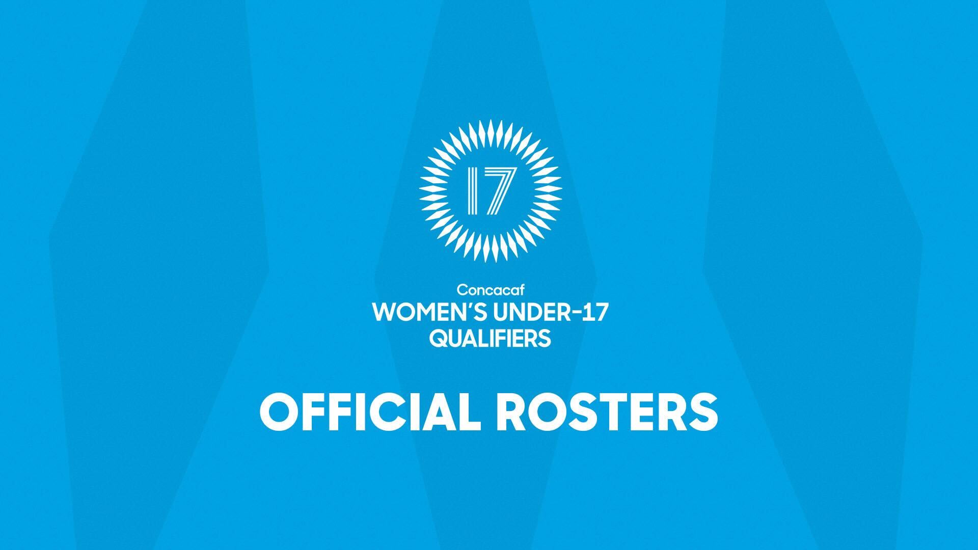 2025 Concacaf Women’s U-17 Qualifiers Final Round rosters