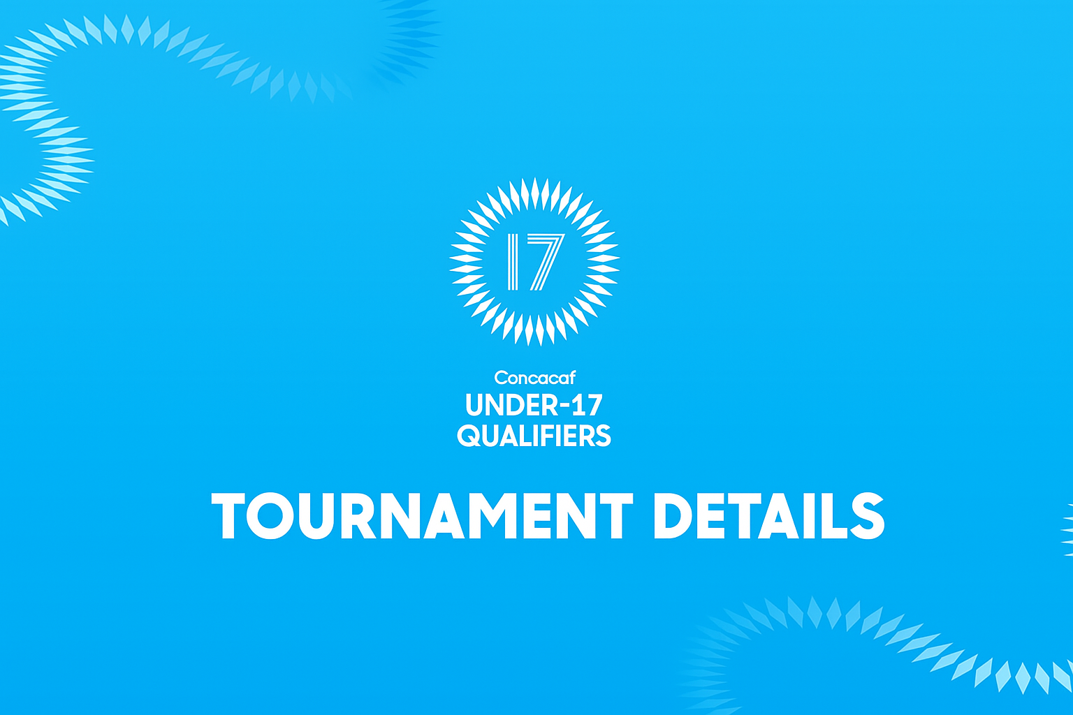 Concacaf announces key details for 2026 Concacaf Men's U-17 Qualifiers