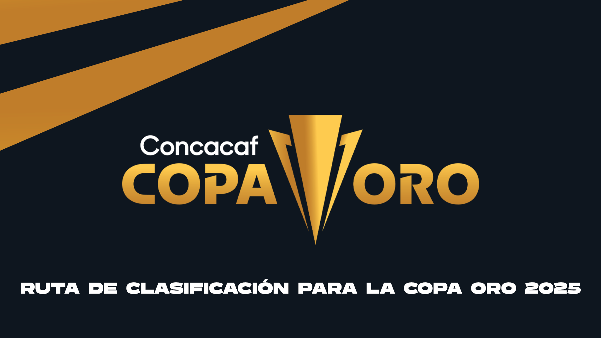 Concacaf confirma ruta de clasificación para la Copa Oro 2025
